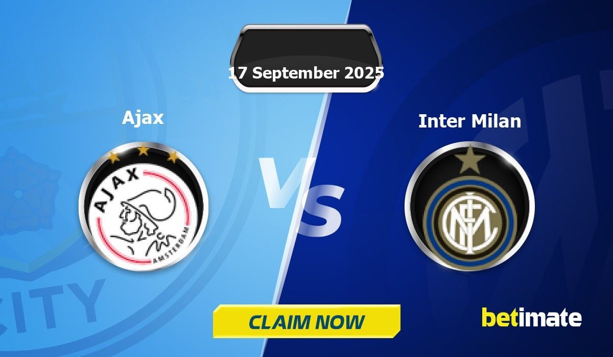 Ajax vs Inter Milan Predictions | Expert Betting Tips & Stats 17 Sep 2025