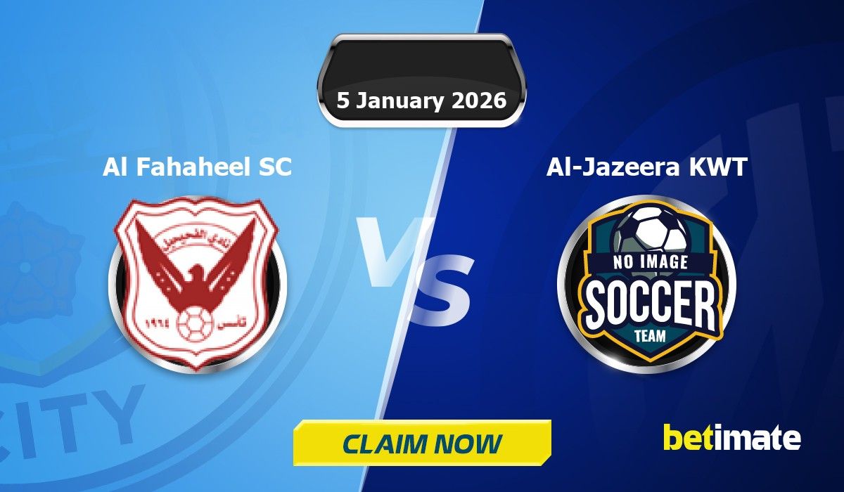 Al Fahaheel SC vs Al-Jazeera KWT Predictions | Expert Betting Tips ...