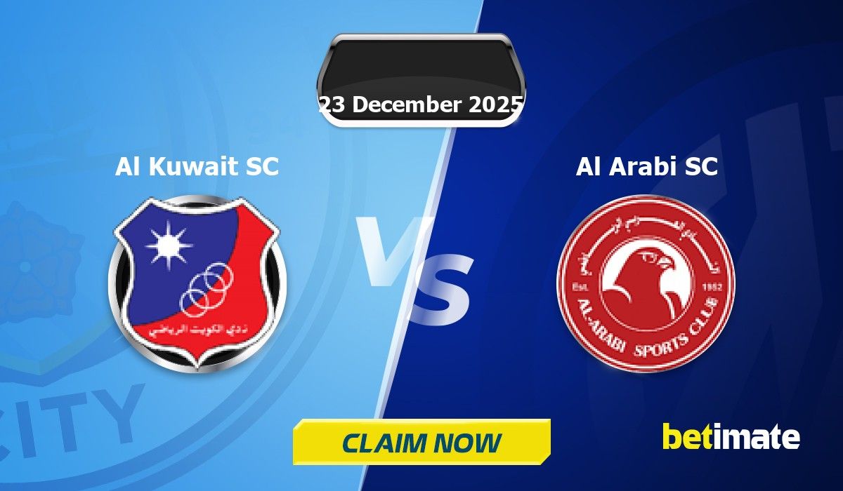 Al Kuwait SC vs Al Arabi SC 예측 | 전문 베팅 팁 및 통계 23 Dec 2025