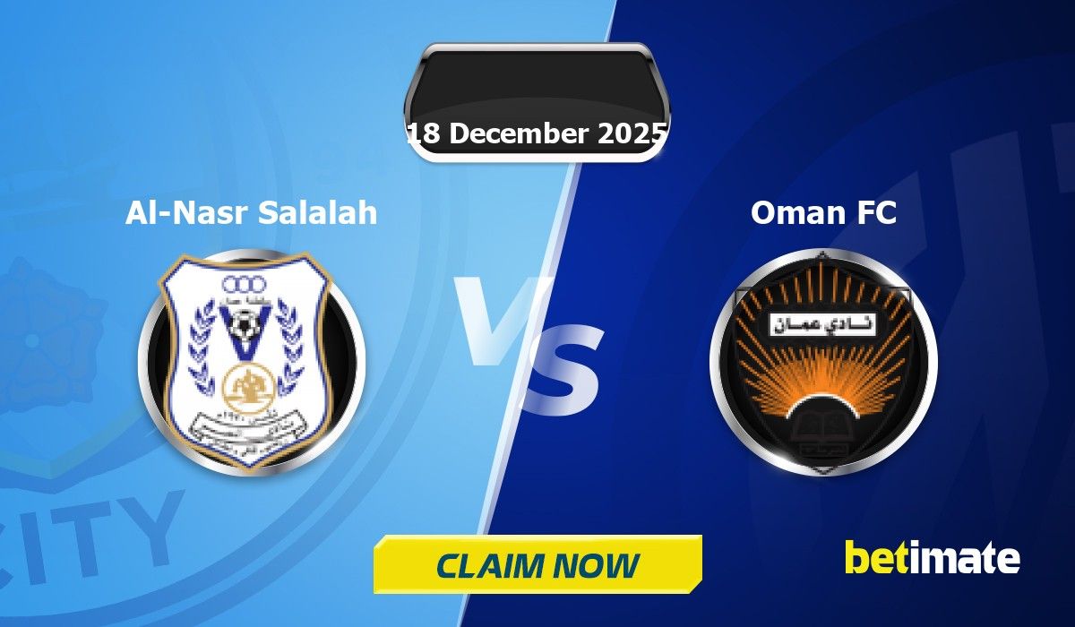 Al-Nasr Salalah vs Oman FC Predictions | Expert Betting Tips & Stats 18 ...