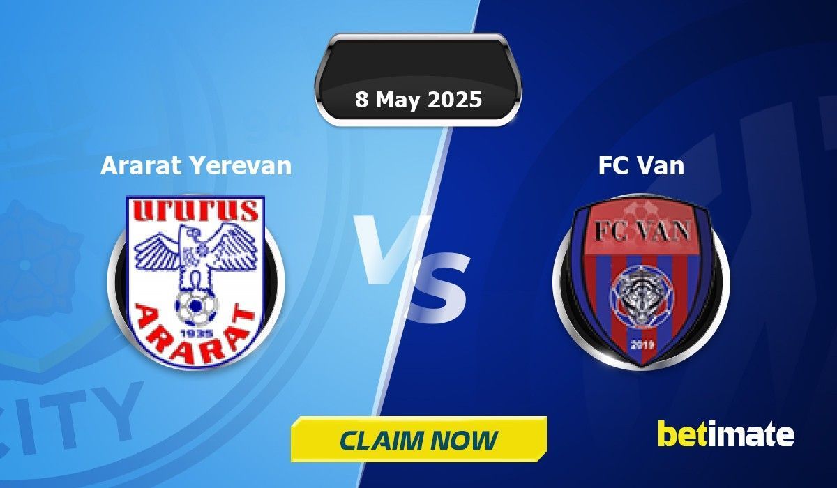 Ararat Yerevan vs FC Van Predictions | Expert Betting Tips & Stats 08 May 2025