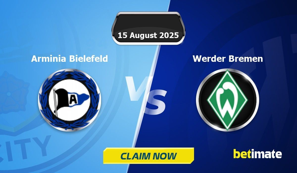 Arminia Bielefeld vs Werder Bremen Predictions | Expert Betting Tips & Stats 15 Aug 2025