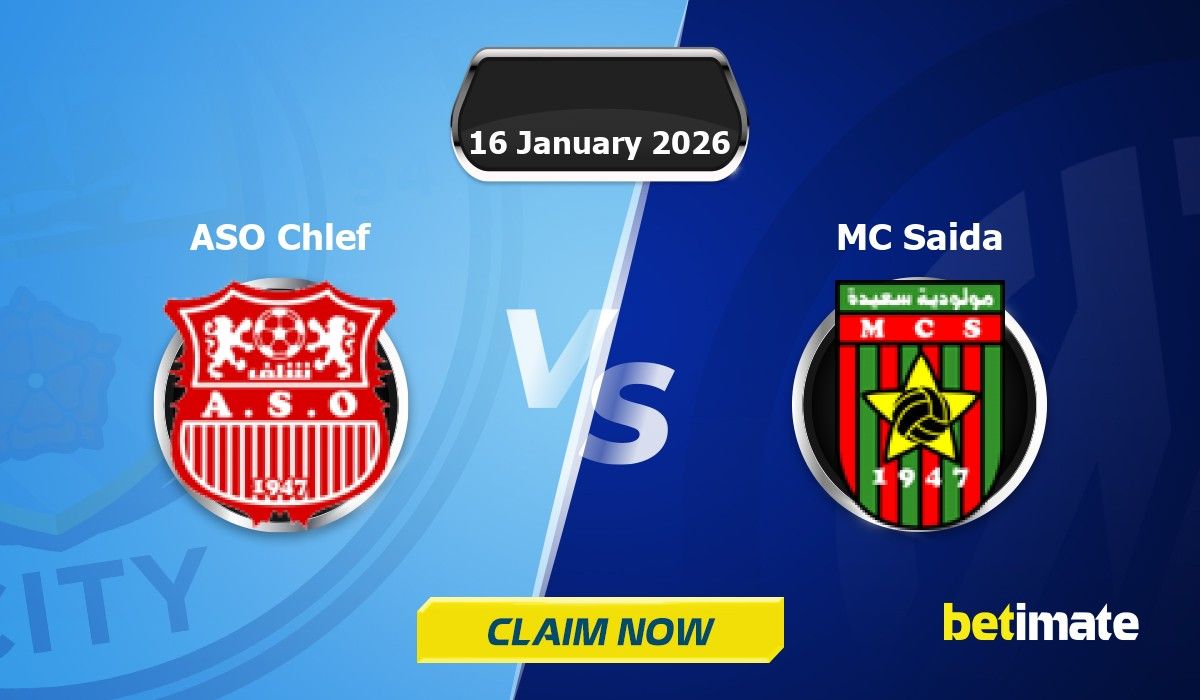 ASO Chlef vs MC Saida Predictions | Expert Betting Tips & Stats 16 Jan 2026