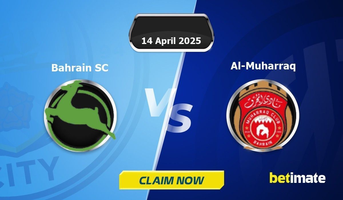 Bahrain SC vs Al-Muharraq Predictions | Expert Betting Tips & Stats 14 ...