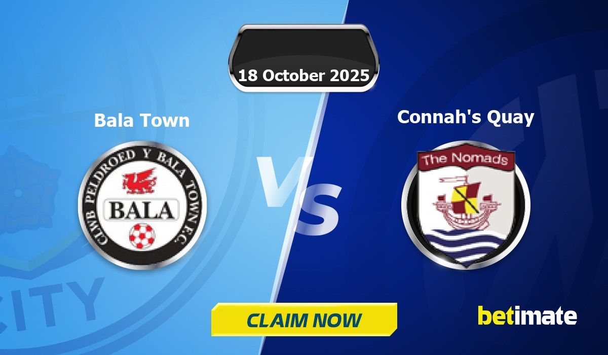 Bala Town vs Connah's Quay Predictions | Expert Betting Tips & Stats