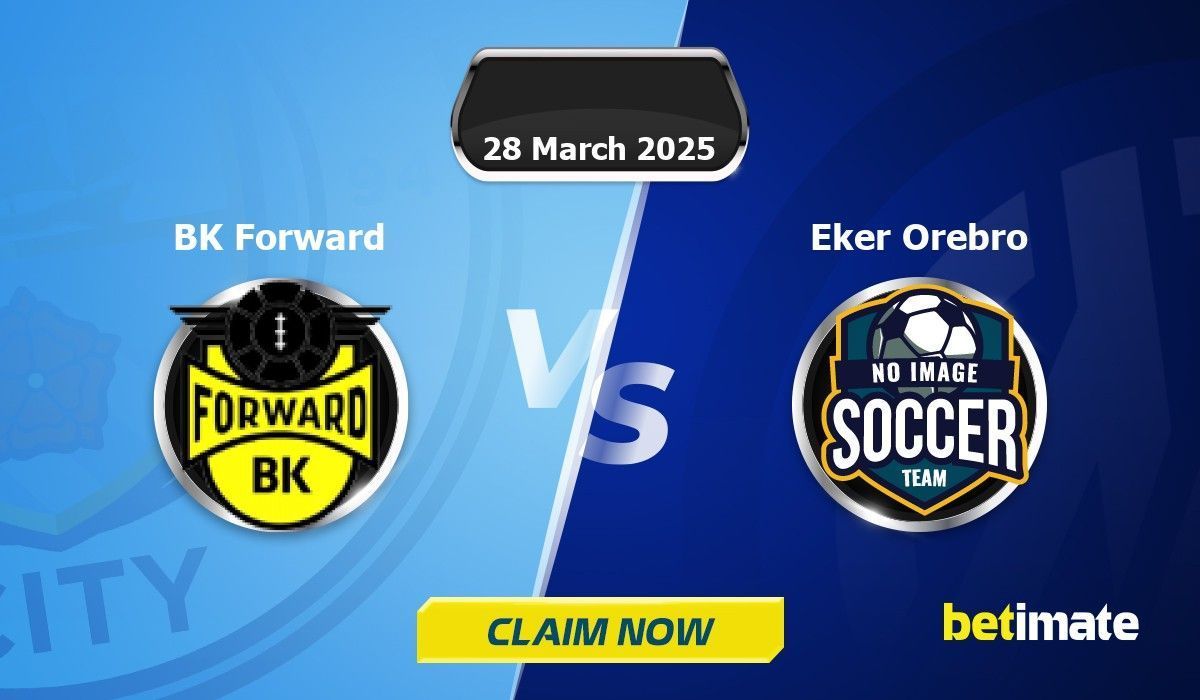 Prévisions du match BK Forward vs Eker Orebro | Conseils d'expert en ...