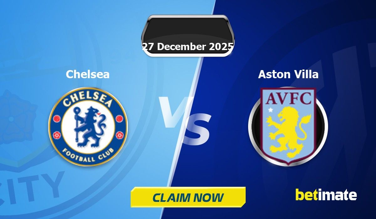 Chelsea vs Aston Villa Vorhersagen | Experten-Tipps & Statistiken 27 ...