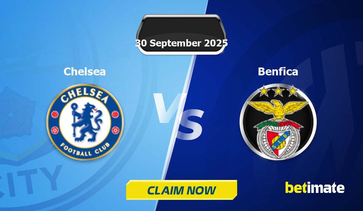 Chelsea vs Benfica Predictions | Expert Betting Tips & Stats 30 Sep 2025