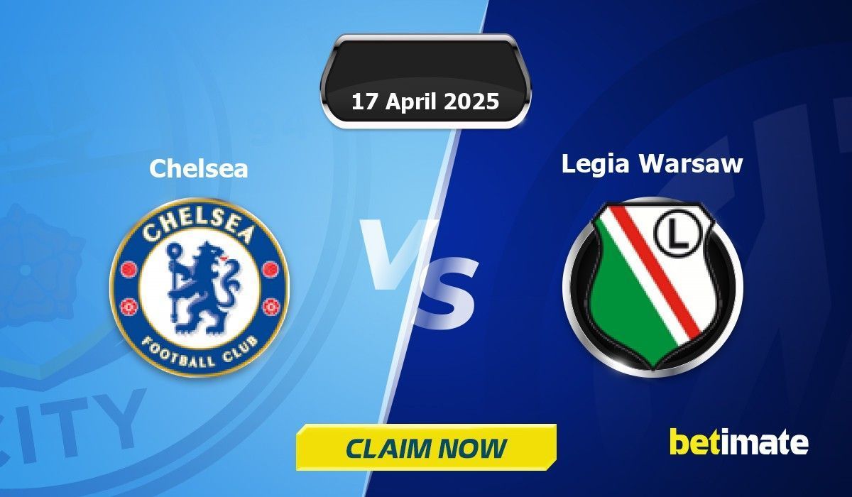 Chelsea vs Legia Warsaw Predictions | Expert Betting Tips & Stats 17 ...