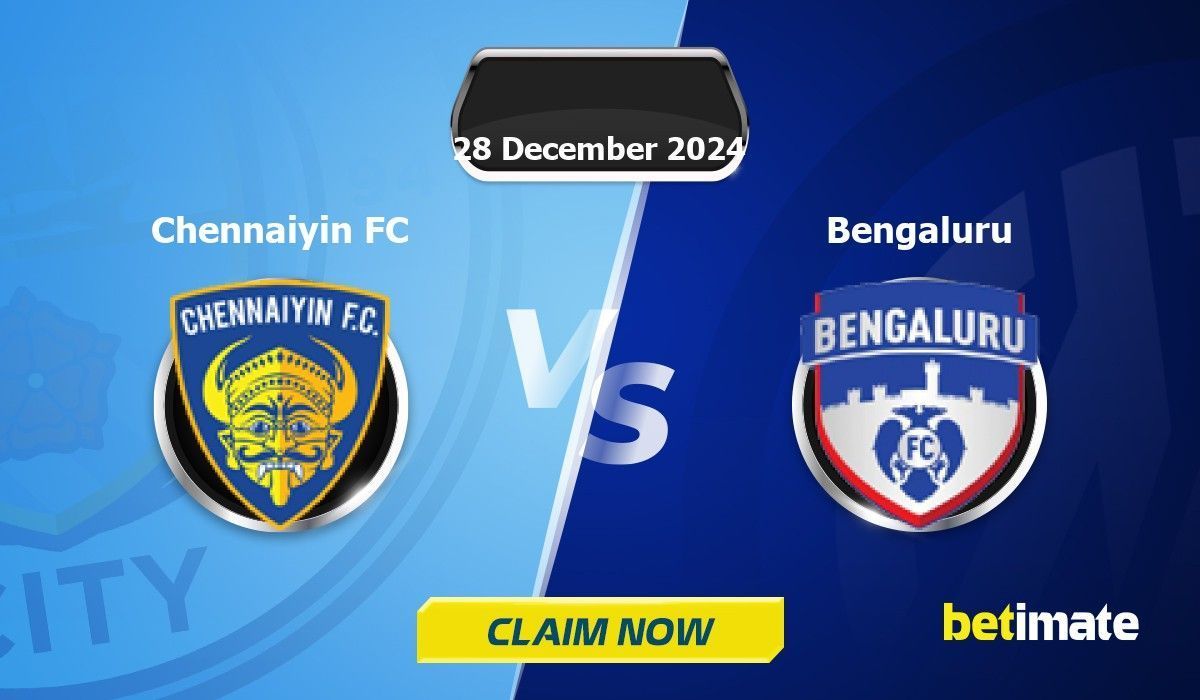Chennaiyin FC vs Bengaluru Predictions | Expert Betting Tips & Stats 28 Dec 2024