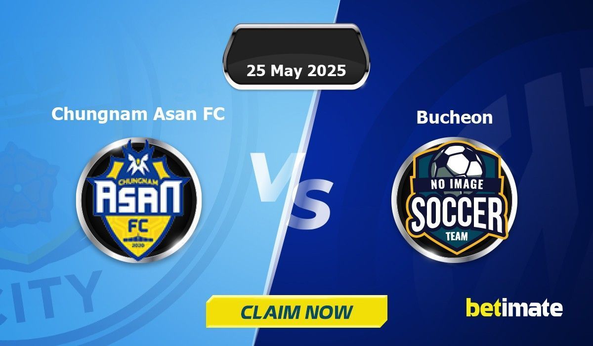 Chungnam Asan FC vs Bucheon 예측 | 전문 베팅 팁 및 통계 25 May 2025