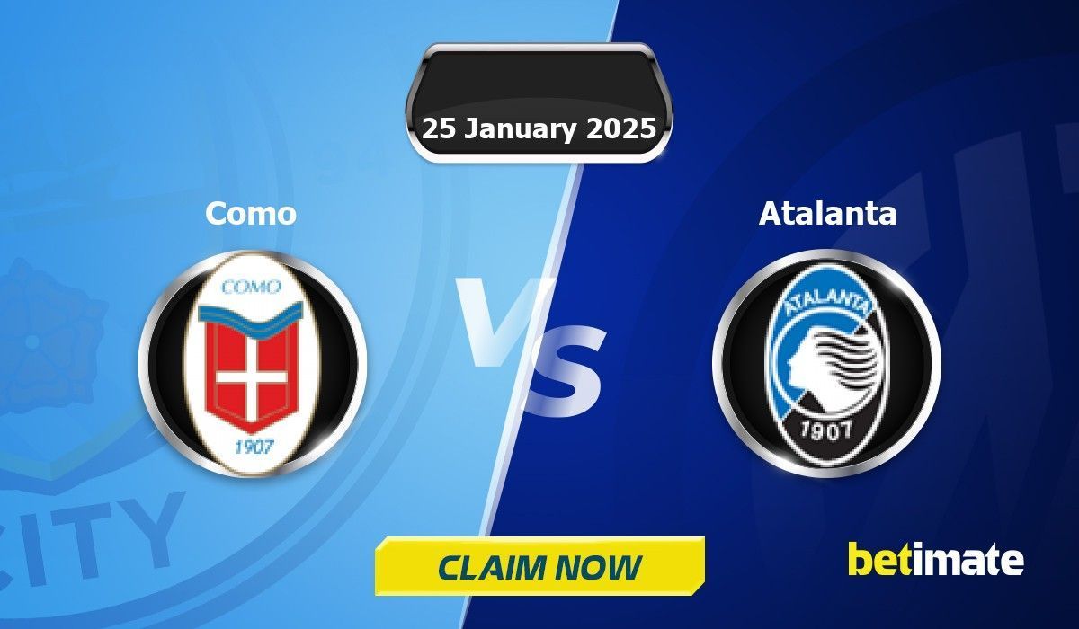 Como vs Atalanta Predictions | Expert Betting Tips & Stats 25 Jan 2025