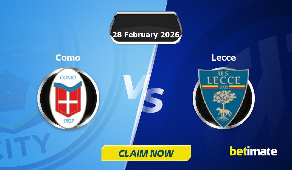Como vs Lecce Predictions | Expert Betting Tips & Stats 28 Feb 2026