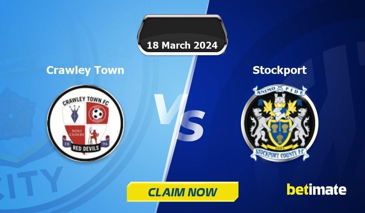 Crawley Town vs Stockport Predictions | Expert Betting Tips & Stats 18 ...