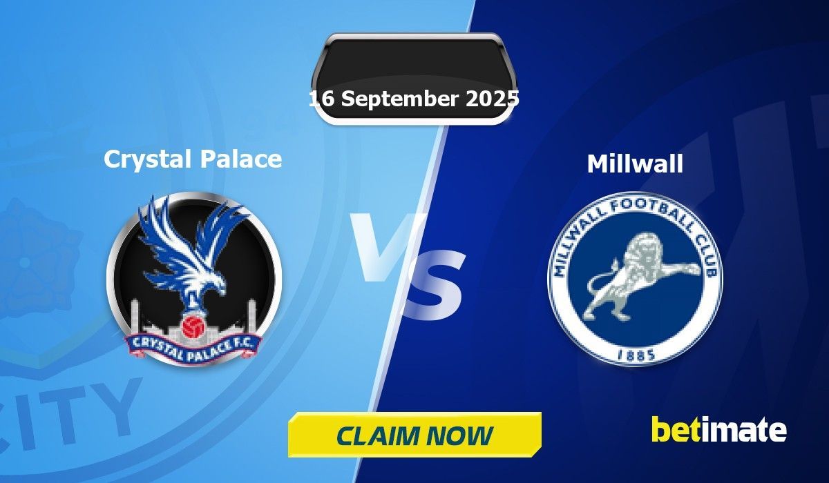 Crystal Palace vs Millwall Predictions | Expert Betting Tips & Stats 16 ...