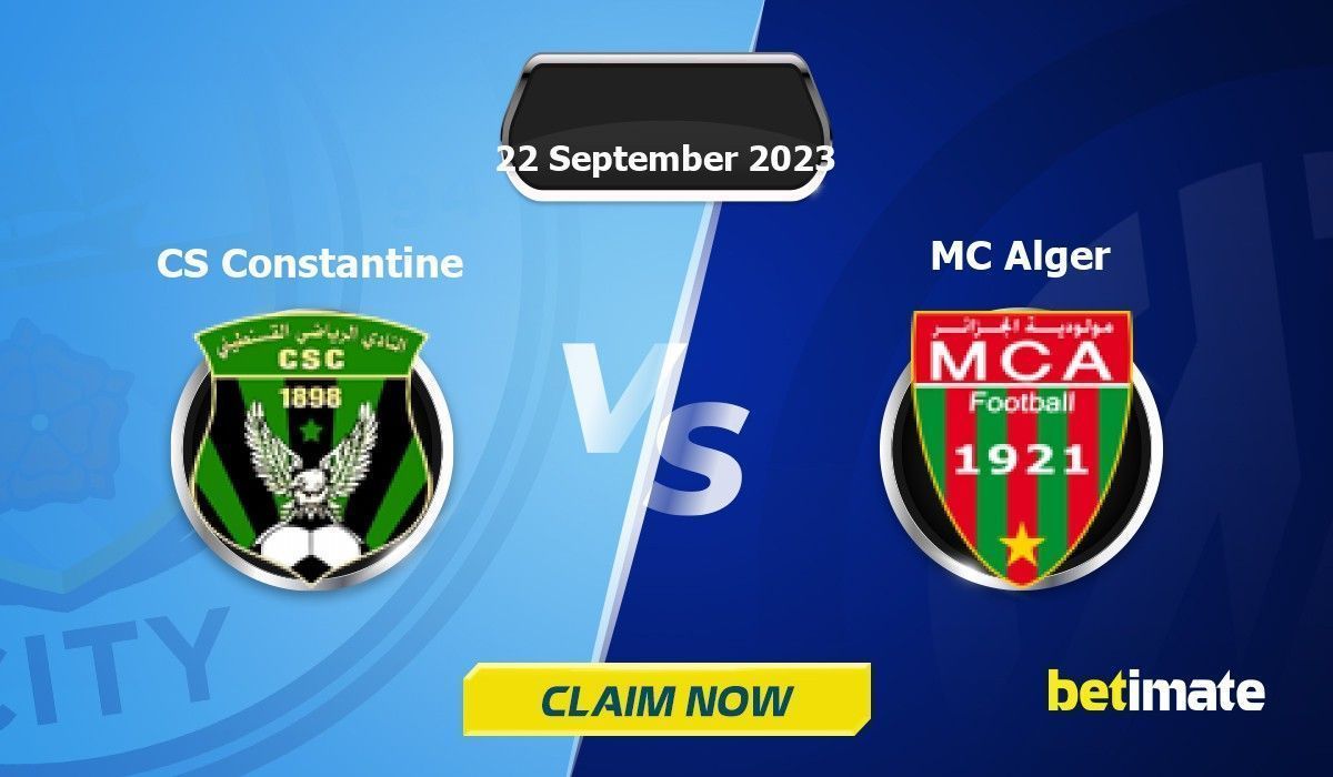 CS Constantine vs MC Alger Predictions | Expert Betting Tips & Stats 22 ...