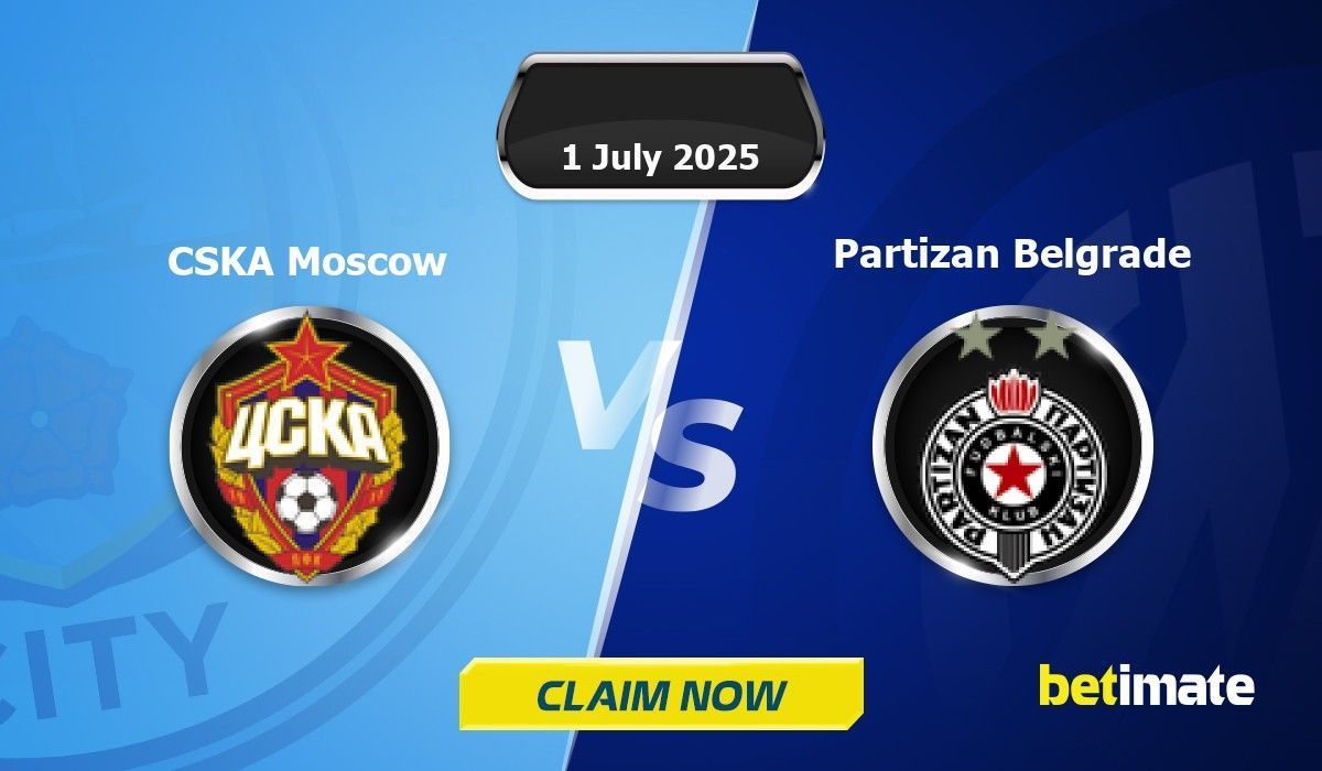 CSKA Moscow vs Partizan Belgrade Predictions | Expert Betting Tips & Stats