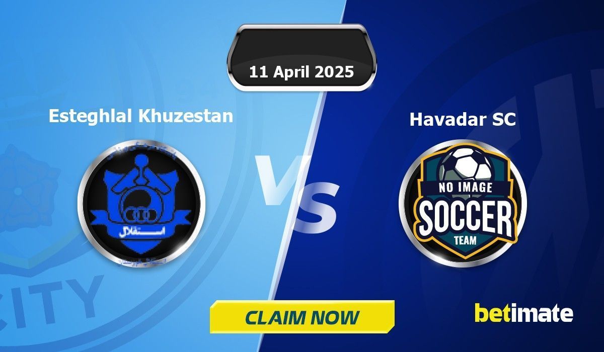 Esteghlal Khuzestan vs Havadar SC Predictions | Expert Betting Tips & Stats