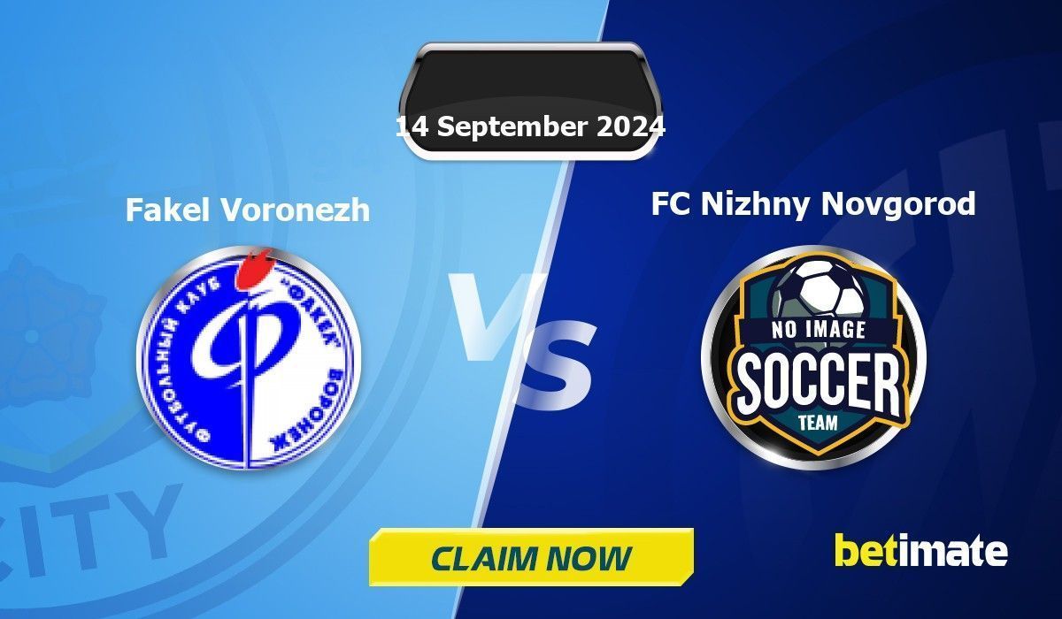 Fakel Voronezh vs FC Nizhny Novgorod Vorhersagen | Experten-Tipps ...