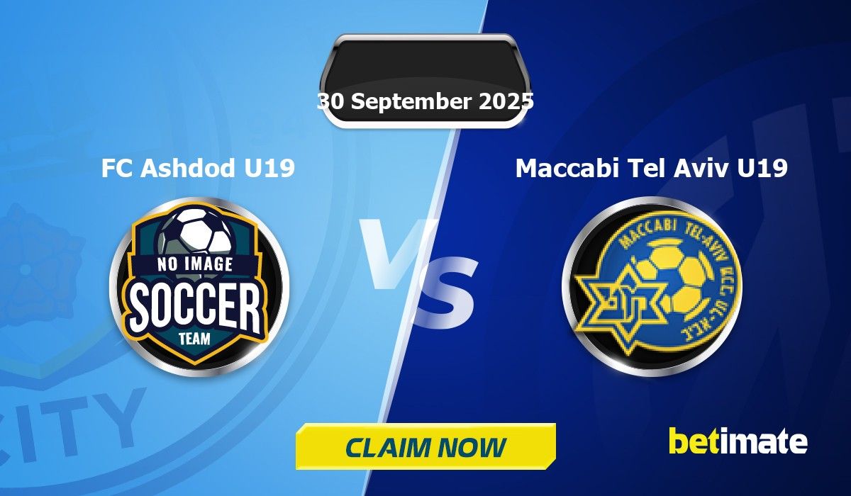 FC Ashdod U19 vs Maccabi Tel Aviv U19 Predictions | Expert Betting Tips & Stats 30 Sep 2025