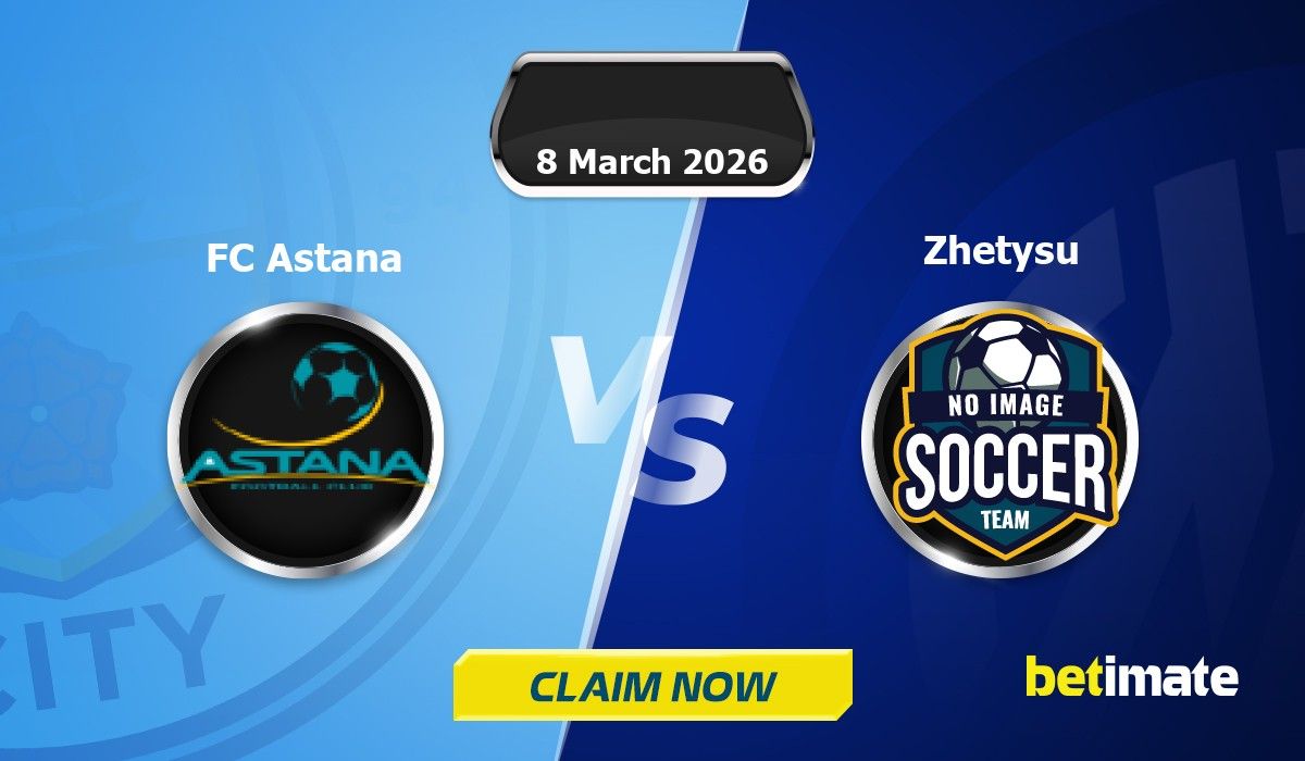 FC Astana vs Zhetysu Predictions | Expert Betting Tips & Stats 08 Mar 2026