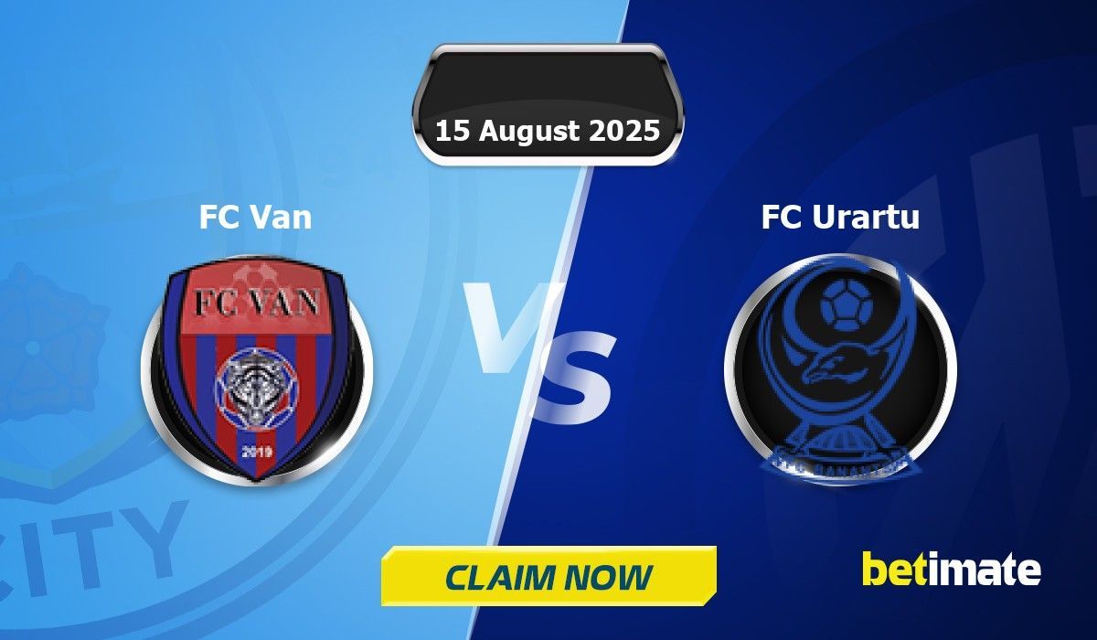FC Van vs FC Urartu Predictions | Expert Betting Tips & Stats 15 Aug 2025
