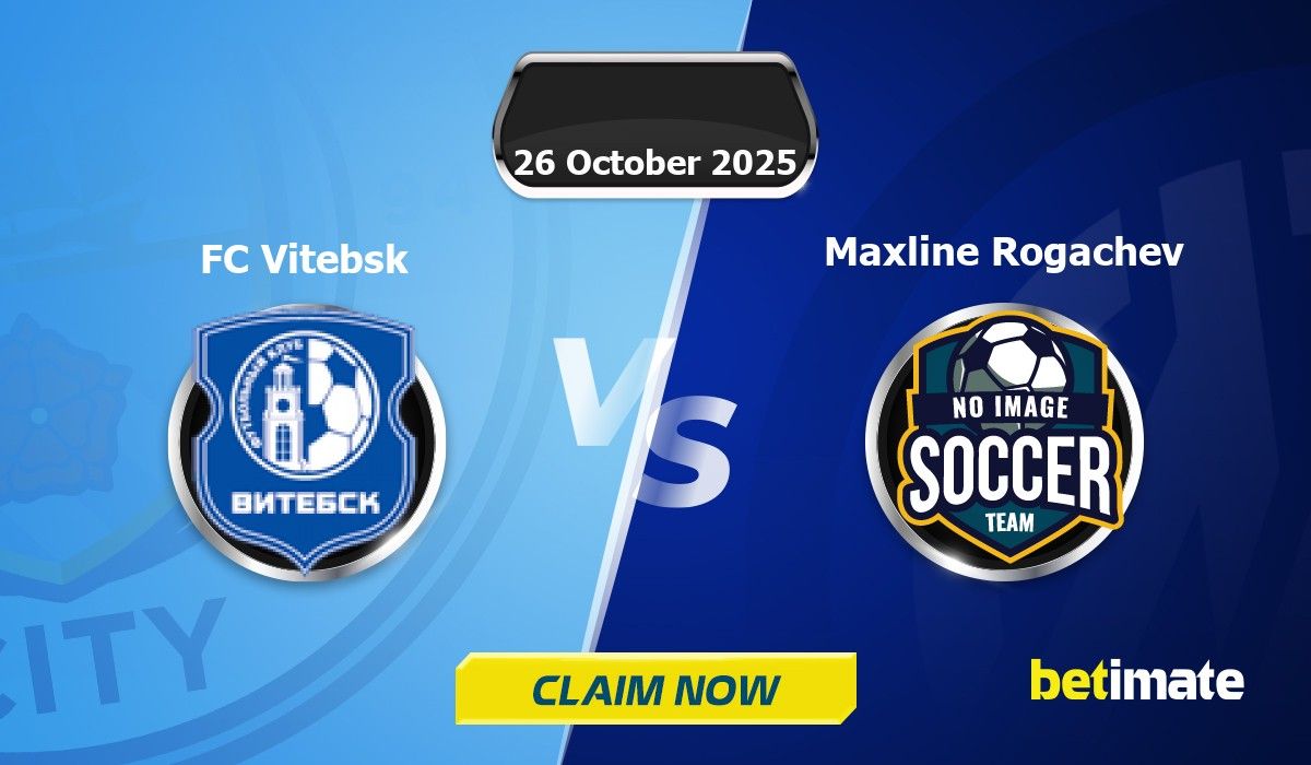 FC Vitebsk vs Maxline Rogachev Predictions - 26/10/2025