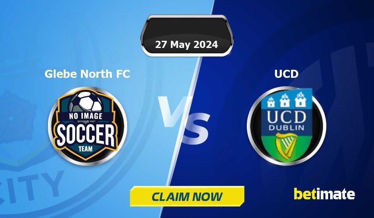 Predizioni Glebe North FC vs UCD AFC | Consigli di scommesse esperti e ...