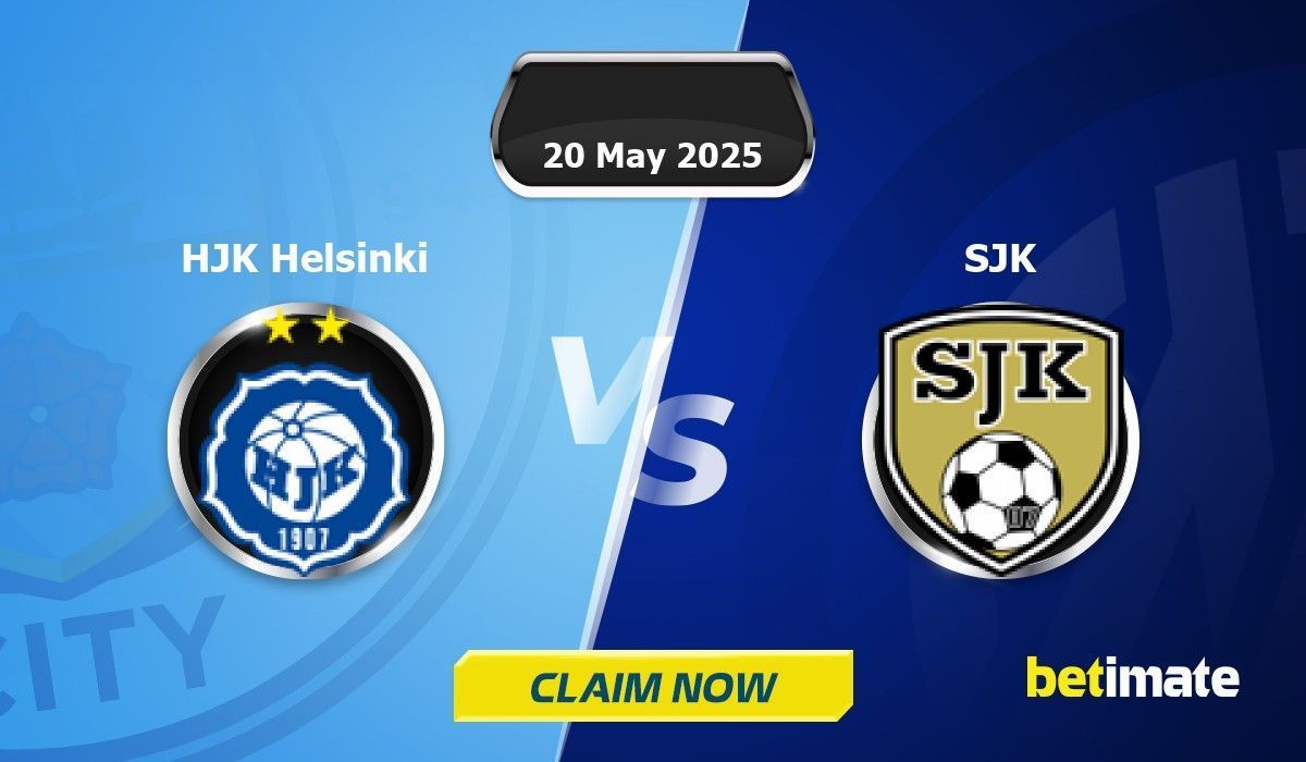 HJK Helsinki vs SJK Predictions | Expert Betting Tips & Stats 20 May 2025