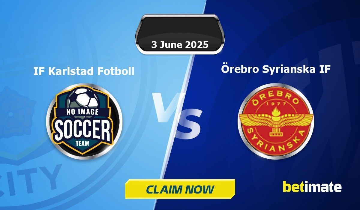 IF Karlstad Fotboll vs Örebro Syrianska IF Predictions | Expert Betting ...