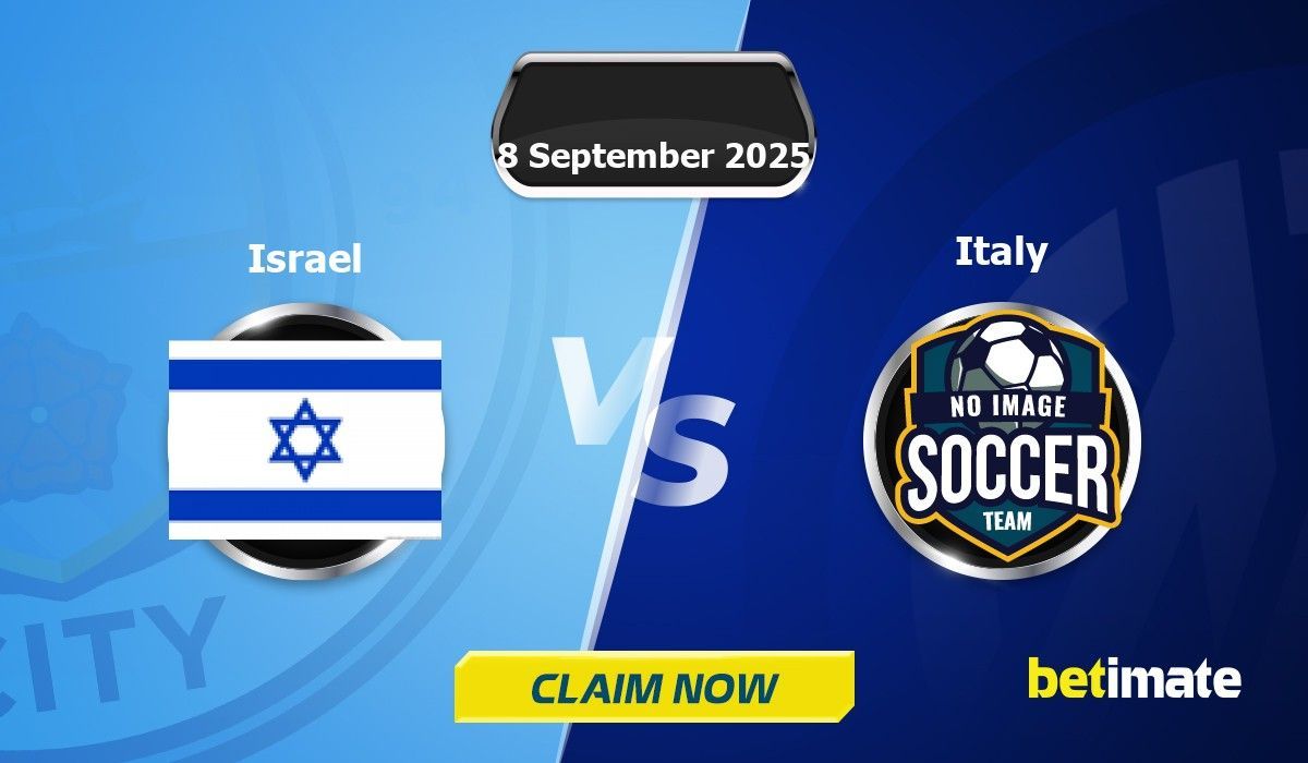 Predicciones de Israel vs Italy | Consejos expertos de apuestas y estadísticas 08 Sep 2025