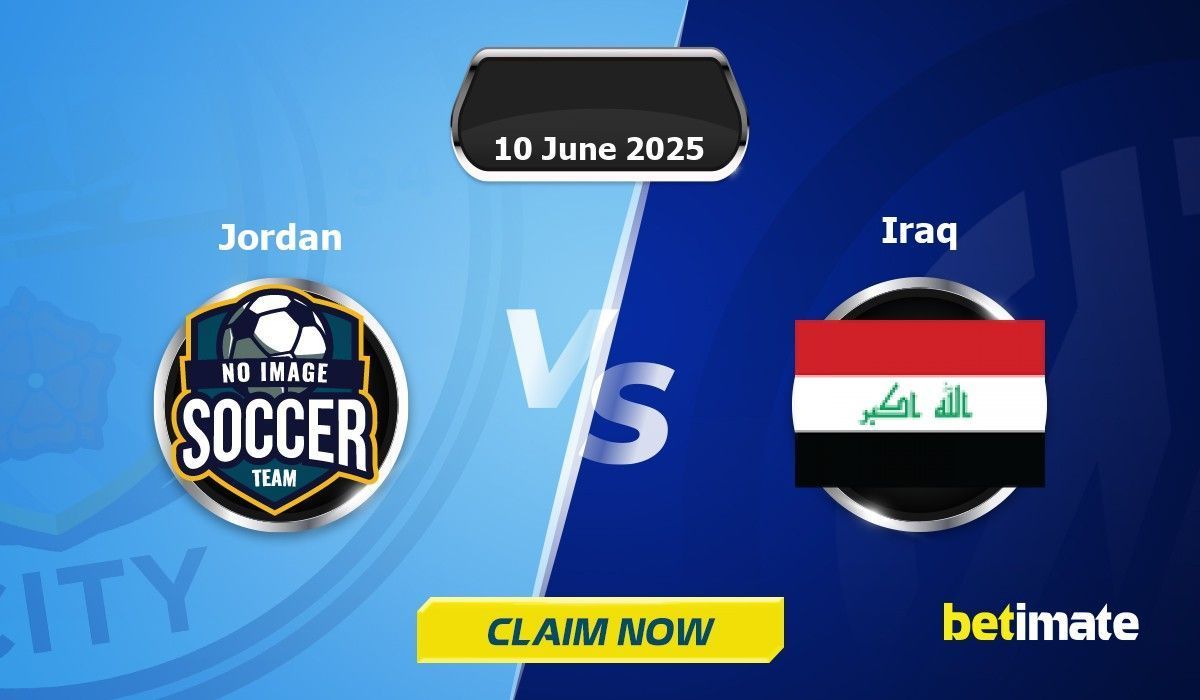 Jordan vs Iraq 예측 | 전문 베팅 팁 및 통계 10 Jun 2025