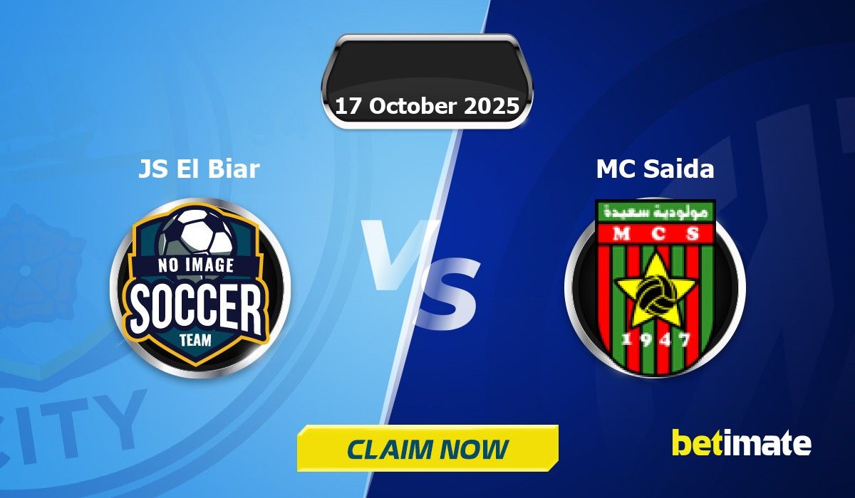 JS El Biar vs MC Saida Predictions | Expert Betting Tips & Stats 17 Oct ...