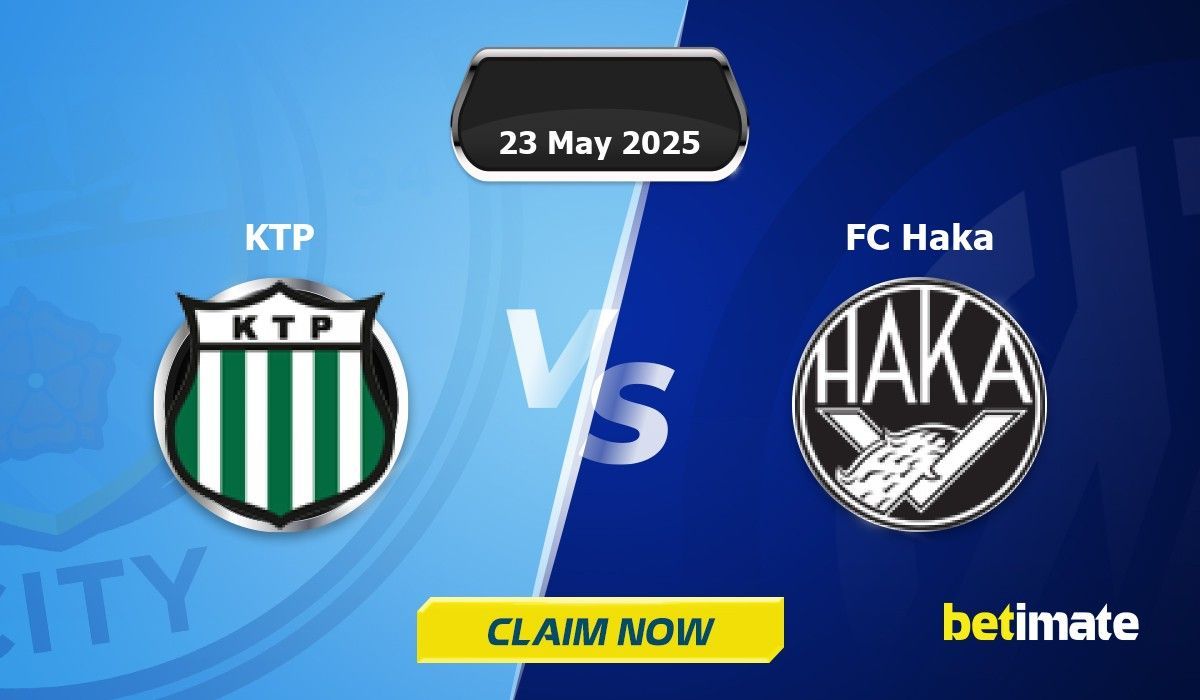 KTP vs FC Haka Predictions | Expert Betting Tips & Stats 23 May 2025
