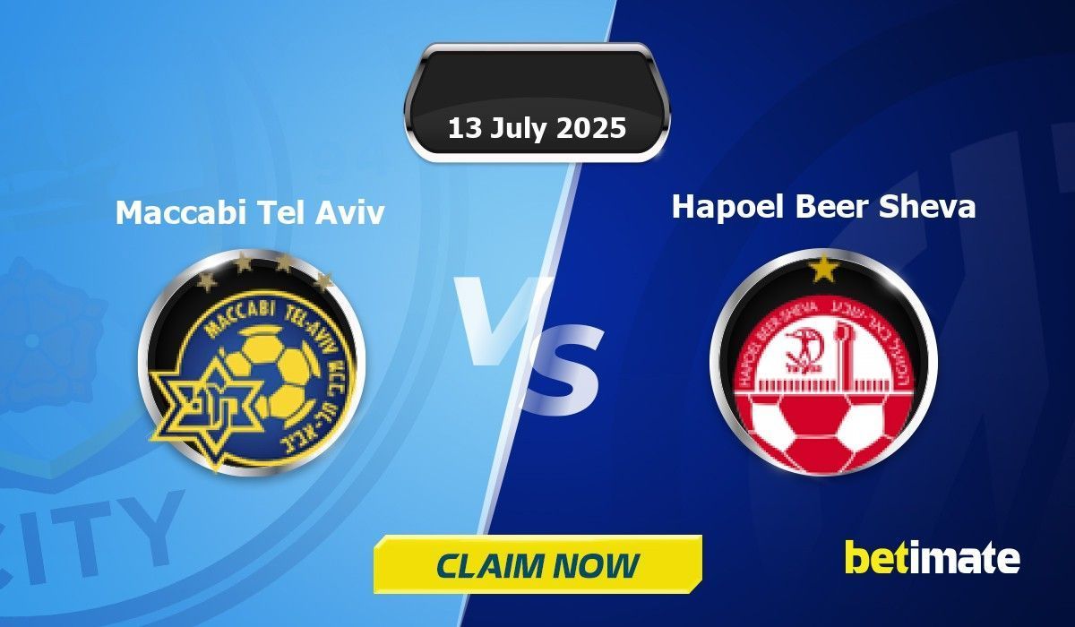 Maccabi Tel Aviv vs Hapoel Beer Sheva Predictions | Expert Betting Tips & Stats