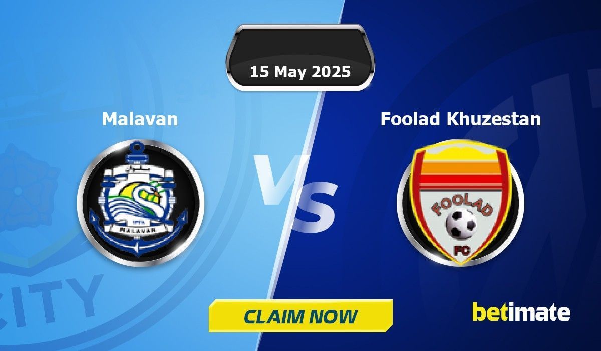 Malavan vs Foolad Khuzestan Predictions | Expert Betting Tips & Stats ...