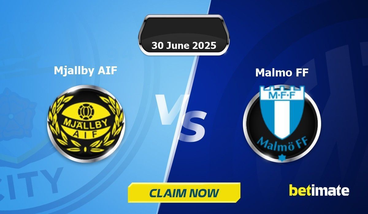 Mjallby AIF vs Malmo FF Predictions | Expert Betting Tips & Stats