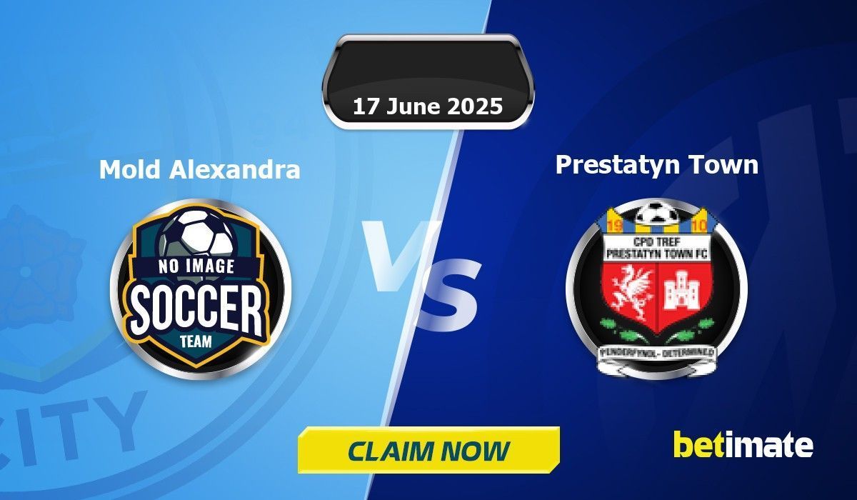 Mold Alexandra vs Prestatyn Town Predictions | Expert Betting Tips ...