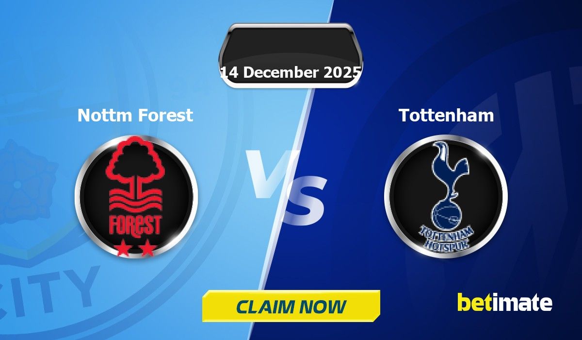 Nottm Forest vs Tottenham Predictions | Expert Betting Tips & Stats 14 ...