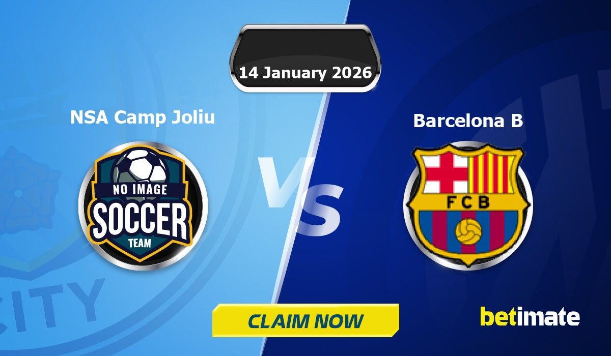 NSA Camp Joliu vs Barcelona B Predictions | Expert Betting Tips & Stats ...