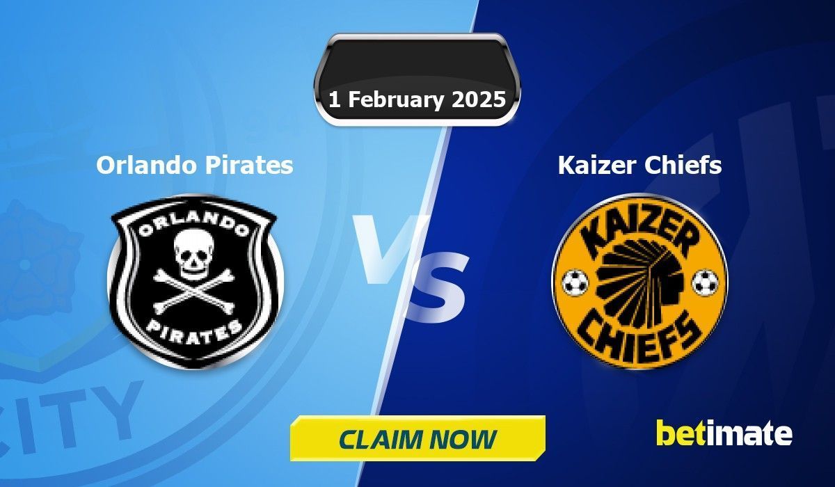 Orlando Pirates vs Kaizer Chiefs Predictions | Expert Betting Tips ...