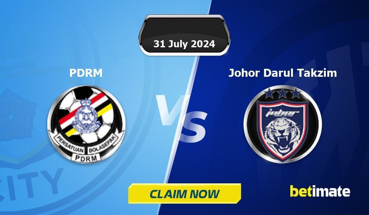 PDRM vs Johor Darul Takzim Predictions | Expert Betting Tips & Stats 31 ...
