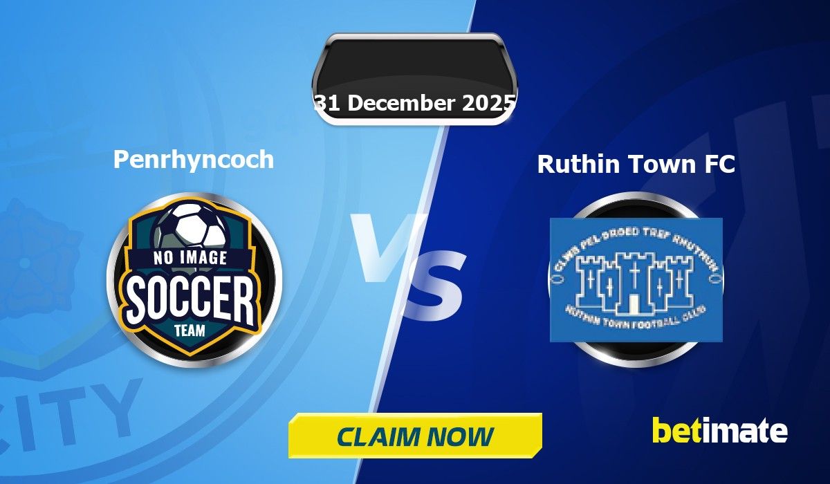 Penrhyncoch vs Ruthin Town FC Predictions | Expert Betting Tips & Stats ...