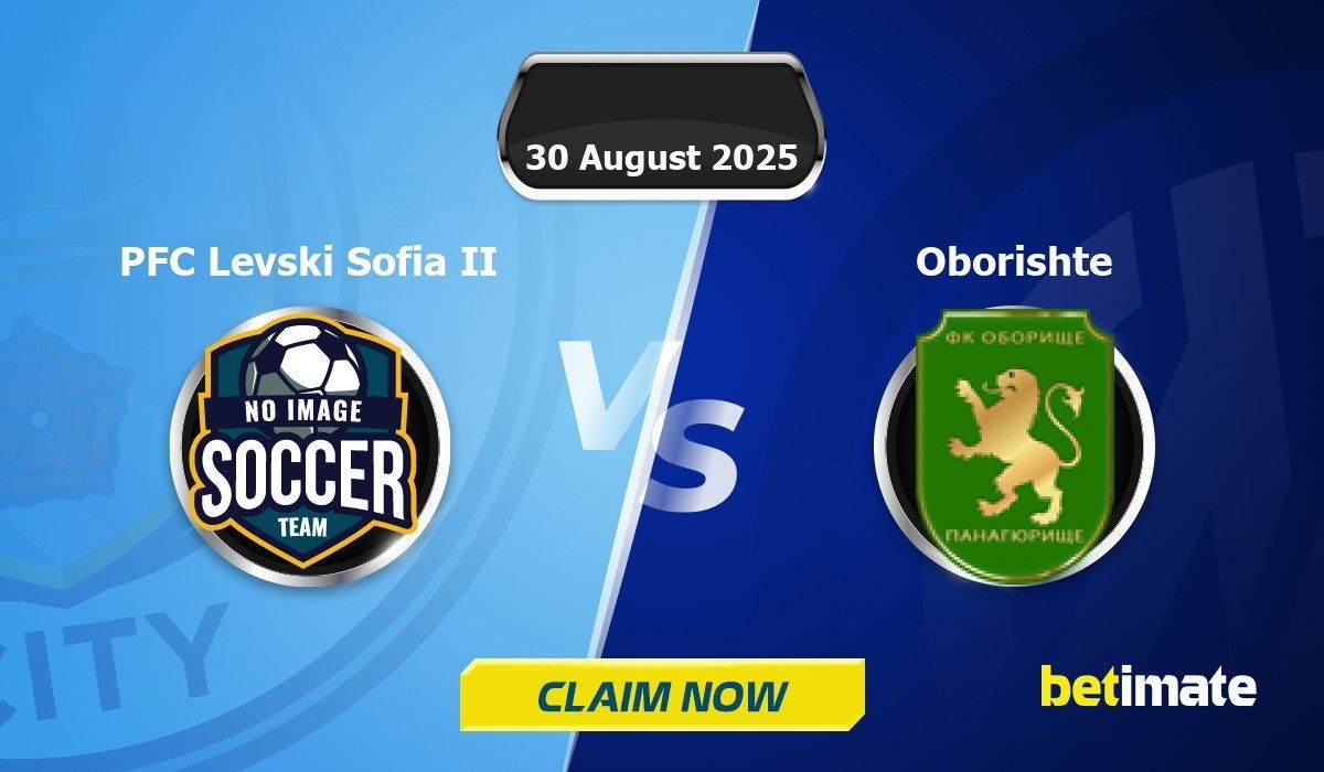 Soi kèo PFC Levski Sofia II vs Oborishte | Nhận định & Tỉ lệ cược