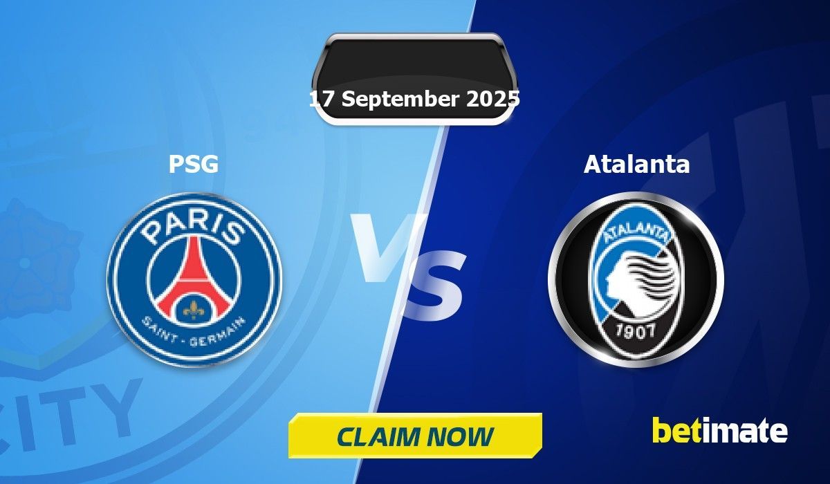 PSG vs Atalanta Predictions | Expert Betting Tips & Stats 17 Sep 2025