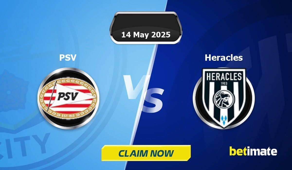 PSV vs Heracles 예측 | 전문 베팅 팁 및 통계 14 May 2025