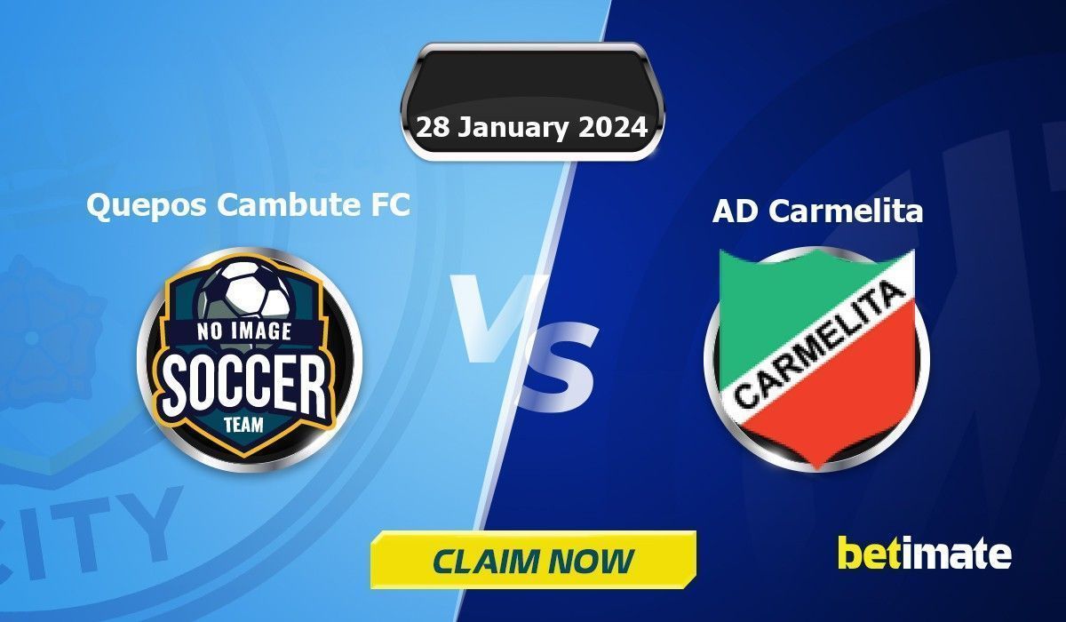 Quepos Cambute FC vs AD Carmelita Predictions | Expert Betting Tips ...