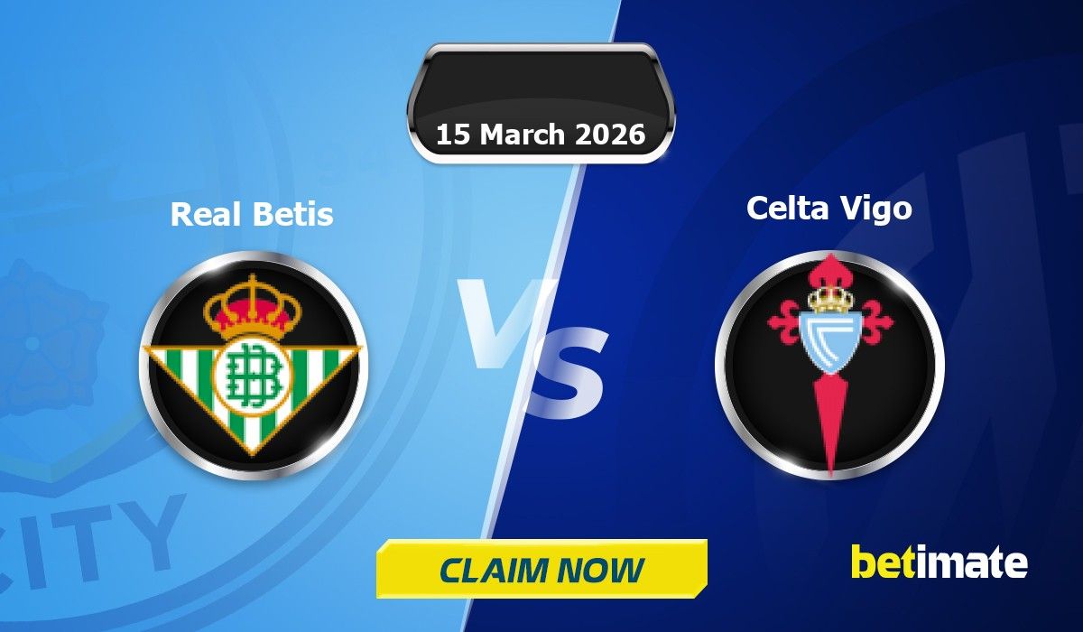 Real Betis vs Celta Vigo Predictions | Expert Betting Tips & Stats