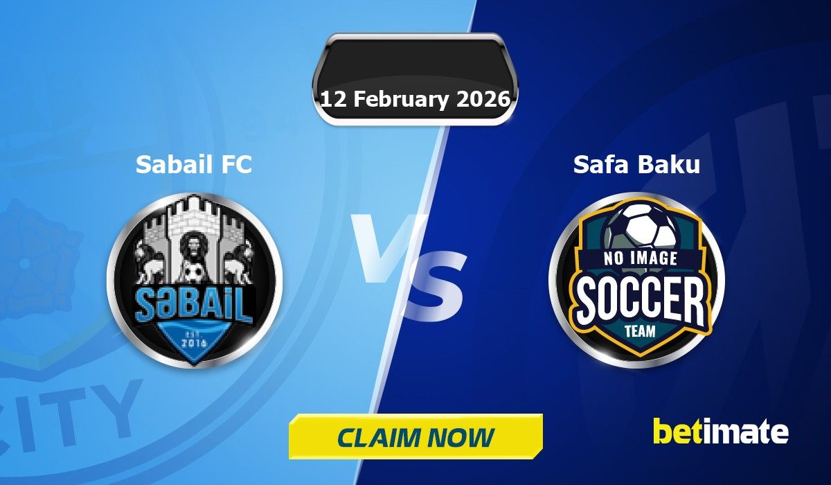 Sabail FC vs Safa Baku Predictions | Expert Betting Tips & Stats 12 Feb ...