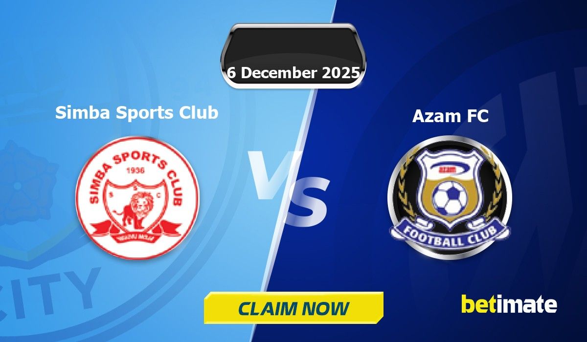 Simba Sports Club vs Azam FC Predictions | Expert Betting Tips & Stats ...